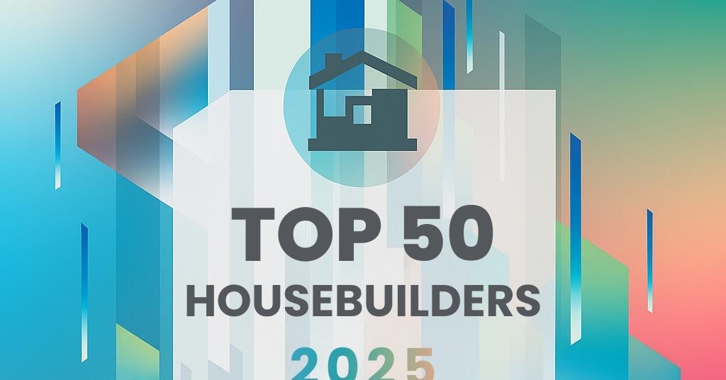 Top 50 Housebuilders 2025: the table | In Focus | Housing Today