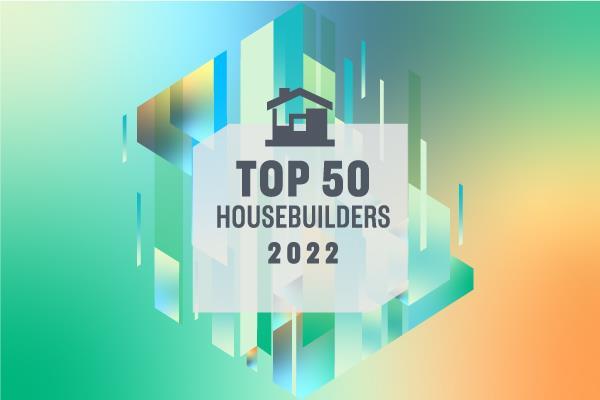 Top 50 Housebuilders 2022: full table | In Focus | Housing Today